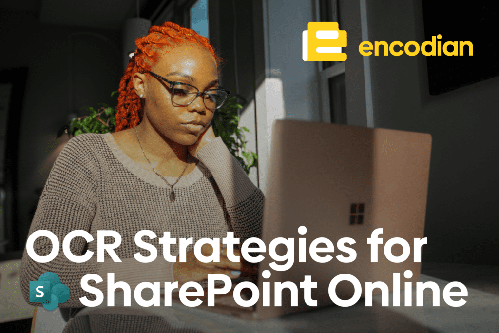 Best strategies to OCR scanned documents for SharePoint Online — Encodian
