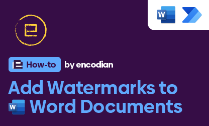 Add watermarks to Word documents with Power Automate