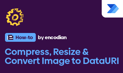 Compress, Resize then Convert Image to DataUri: Power Automate