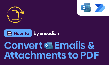 V2: Convert Emails and Attachments to PDF in Power Automate