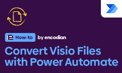 Convert Visio Files in Power Automate — Encodian