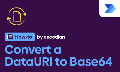 Convert a Data URI to Base64 or 'File Contents' in Power Automate