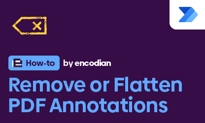 Remove or flatten PDF annotations with Power Automate