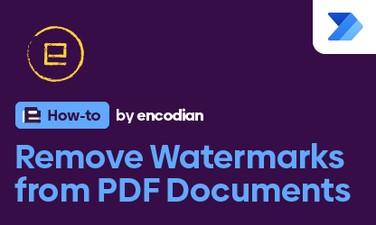 Remove Watermarks from a PDF Document with Power Automate