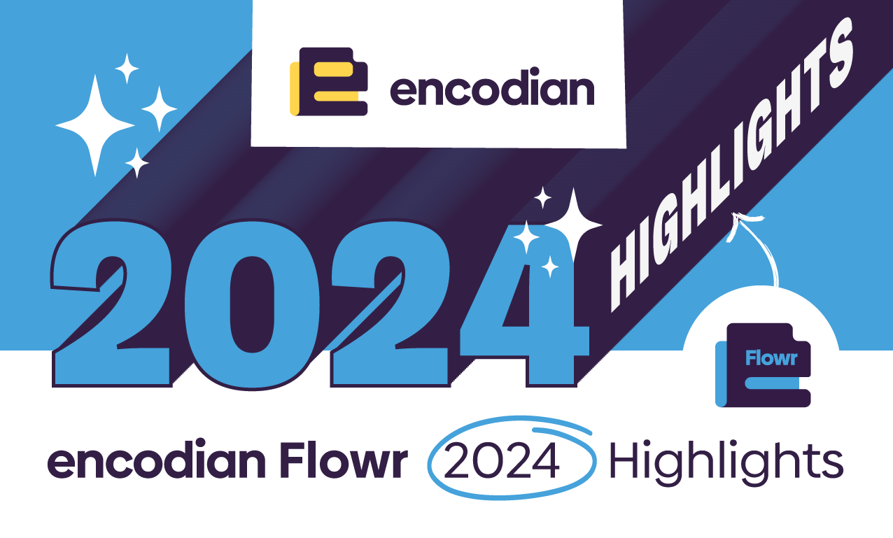 An Incredible Year For Encodian Flowr 2024 Highlights — Encodian