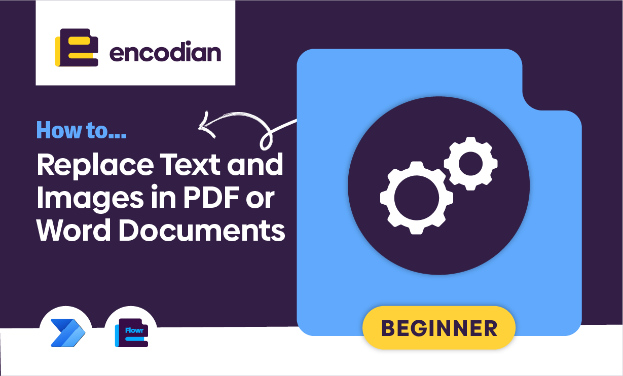 Use Power Automate & Flowr to Search and Replace Text — Encodian